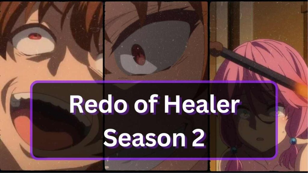 Redo Of Healer Season 2: Latest Updates